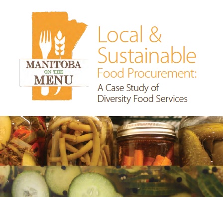 Manitoba on the Menu - Local & Sustainable Food Procurement - A Case ...